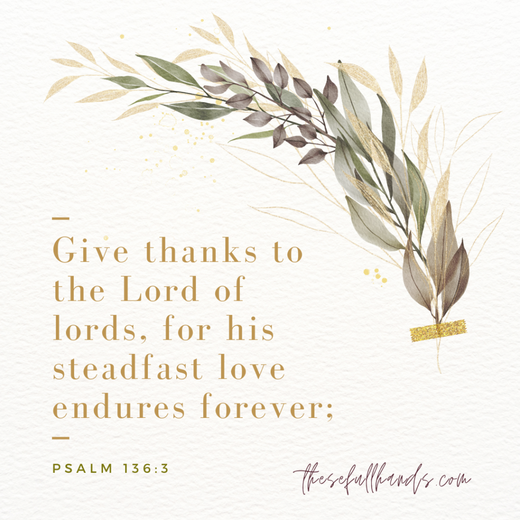 How to Cultivate Thankfulness Through Scripture Writing - These Full Hands