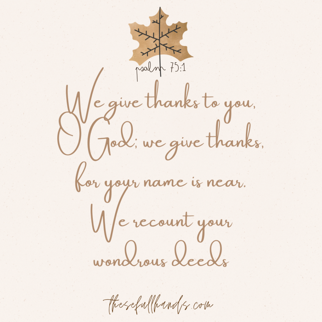 How to Cultivate Thankfulness Through Scripture Writing - These Full Hands